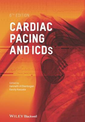 Cardiac Pacing and Icds by Kenneth A. Ellenbogen | Goodreads