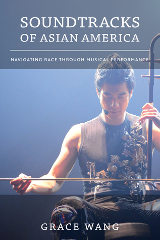 Soundtracks of Asian America: Navigating Race through Musical ...