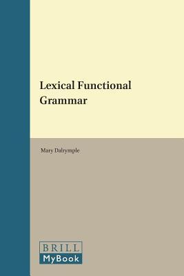 Lexical Functional Grammar by Mary Dalrymple | Goodreads