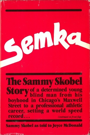 Semka: The Sammy Skobel Story by Sammy Skobel | Goodreads