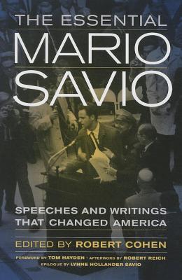 Essential Mario Savio by Robert Cohen | Goodreads