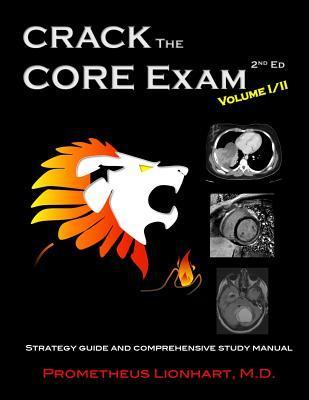 Crack the Core Exam by Prometheus Lionhart | Goodreads