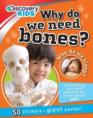 Why Do We Need Bones? (Discovery Kids) by Parragon Books | Goodreads