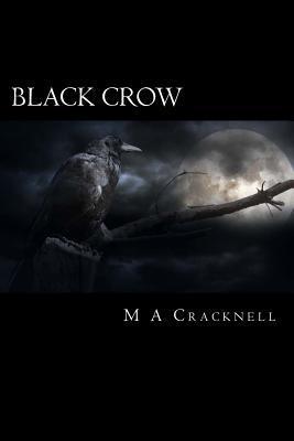 Black Crow by M.A. Cracknell | Goodreads