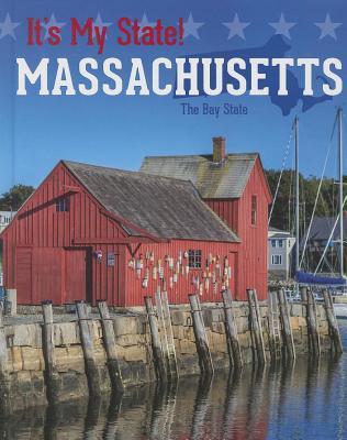 Massachusetts: The Bay State by Ruth Bjorklund | Goodreads