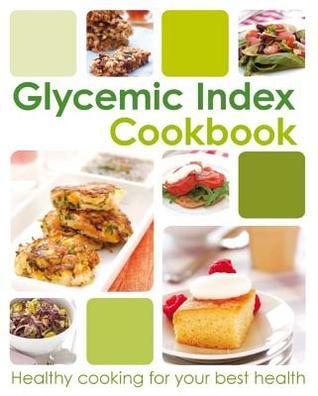 The Glycemic Index Cookbook by Parragon Books | Goodreads