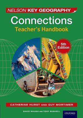 Nelson Key Geography Connections Teacher's Handbook by David Waugh ...