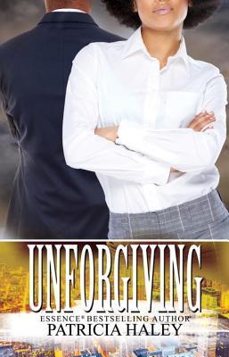 Unforgiving by Patricia Haley | Goodreads