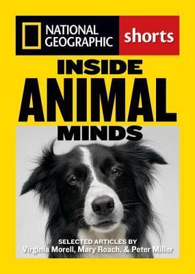 Inside Animal Minds: The New Science of Animal Intelligence by Virginia ...