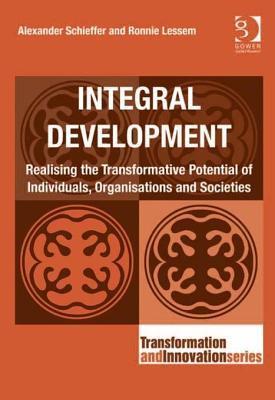 Integral Development: Realising the Transformative Potential of ...