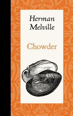 Chowder (American Roots) by Applewood Books | Goodreads
