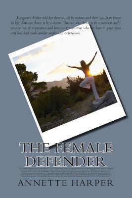 The Female Defender: Fiction/Coming of Age by Annette Winnifer Harper ...