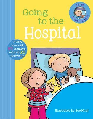 Going to the Hospital (First Experiences) by Parragon Books | Goodreads