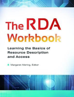 RDA Workbook: Learning the Basics of Resource Description and Access ...