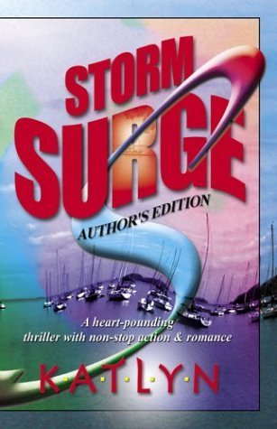 Storm Surge, Authors Edition by KatLyn | Goodreads