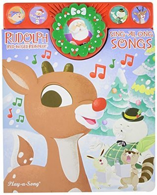 Rudolph the Red-Nosed Reindeer Sing-Along Christmas Songs by Publications International | Goodreads