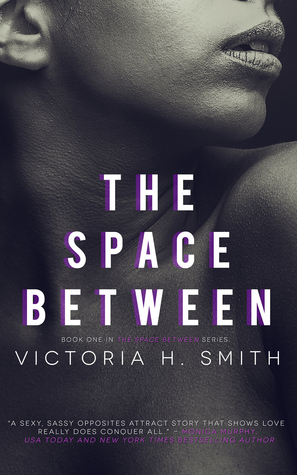 The Space Between (Space, #1) by Victoria H. Smith | Goodreads