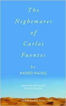 The Nightmares of Carlos Fuentes by Rashid Razaq | Goodreads