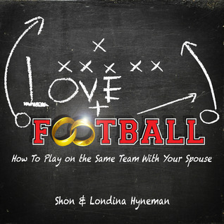 Love And Football: How to play on the same team with your Spouse by ...