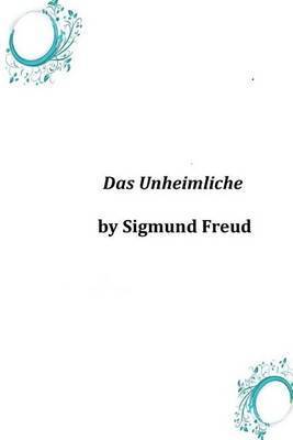 Das Unheimliche by Sigmund Freud | Goodreads