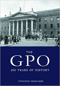 The GPO: Two Hundred Years of History by Stephen Ferguson | Goodreads