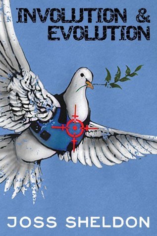 'Involution & Evolution': A rhyming anti-war novel by Joss Sheldon ...