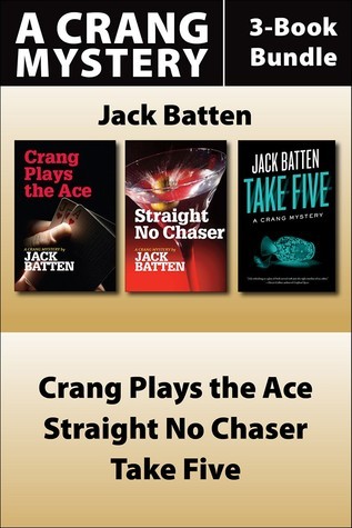 Jack Batten's Crang Mysteries 3-Book Bundle: Crang Plays the Ace ...
