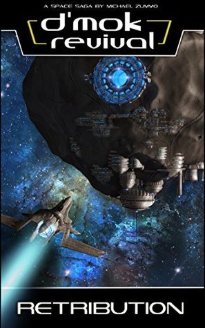 D'mok Revival: Retribution by Michael Zummo | Goodreads