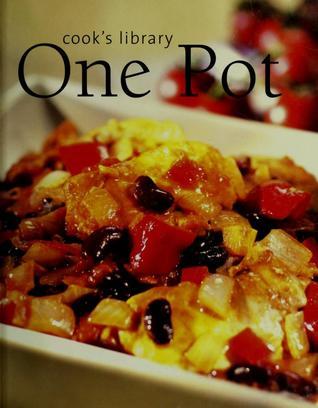 Cook's Library: One Pot by Parragon Books | Goodreads