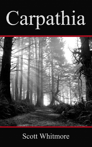 Carpathia by Scott Whitmore | Goodreads