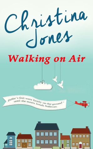 Walking on Air by Christina Jones | Goodreads