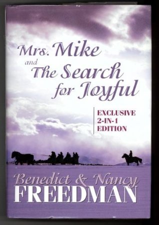 Mrs. Mike and The Search for Joyful by Benedict Freedman | Goodreads