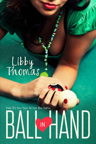 Ball in Hand by Libby Thomas | Goodreads