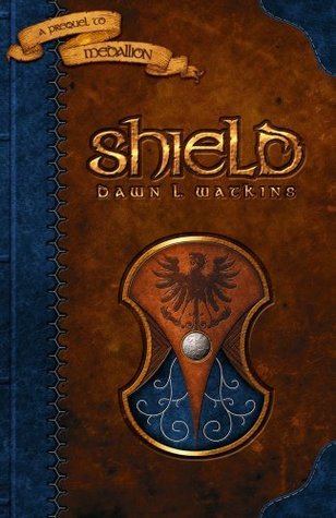 Shield by Dawn L. Watkins | Goodreads