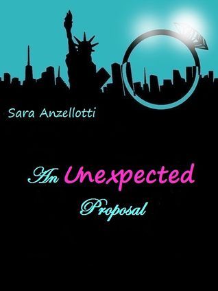 An unexpected Proposal by Sara Anzellotti | Goodreads