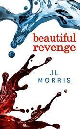 Beautiful Revenge by J.L. Morris | Goodreads