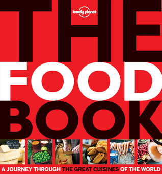 The Food Book Mini by Lonely Planet Food | Goodreads