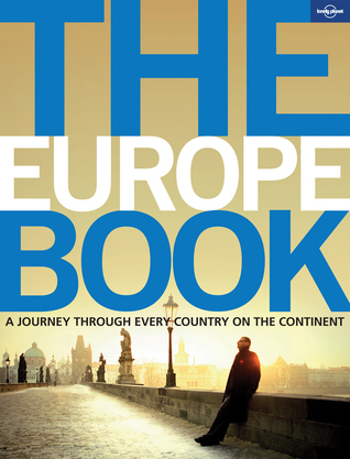 The Europe Book: A Journey Through Every Country in the Continent by ...