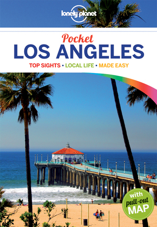 Pocket Los Angeles (Lonely Planet) by Adam Skolnick | Goodreads