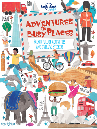 Adventures in Busy Places, Activities and Sticker Books 1 by Lonely ...