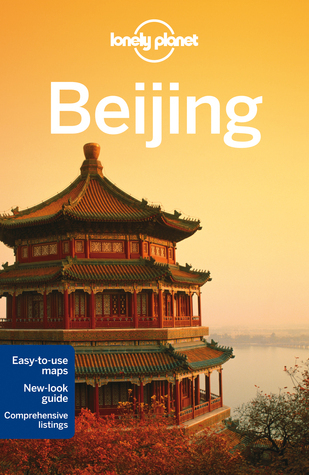 Beijing (Lonely Planet Guide) by David Eimer | Goodreads
