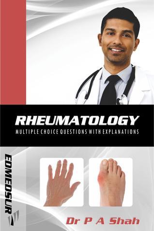 Rheumatology Multiple Choice Questions with Explanations1 by Dr P A ...