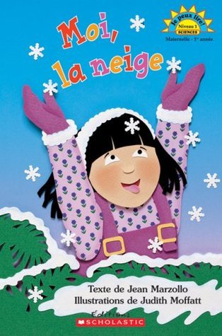 Moi, la neige by Jean Marzollo | Goodreads