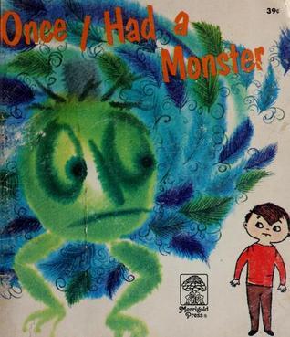 Once I Had a Monster by Ann Hellie | Goodreads