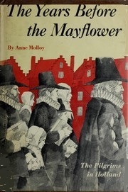 The years before the Mayflower by Anne Molloy | Goodreads
