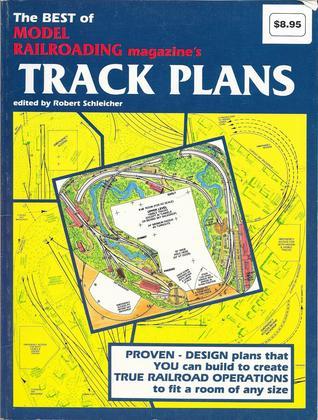 The Best of Model Railroading Magazine's Track Plans by Robert ...