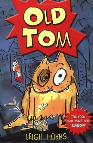 Old Tom by Leigh Hobbs | Goodreads