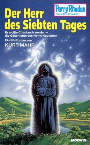Der Herr des Siebten Tages by Kurt Mahr | Goodreads