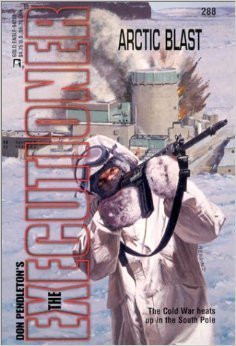 Arctic Blast (Mack Bolan The Executioner, #288) by Don Pendleton ...