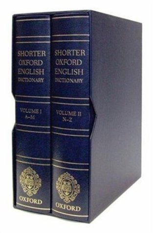 Shorter Oxford English Dictionary, 2 Volume Set by Angus Stevenson ...